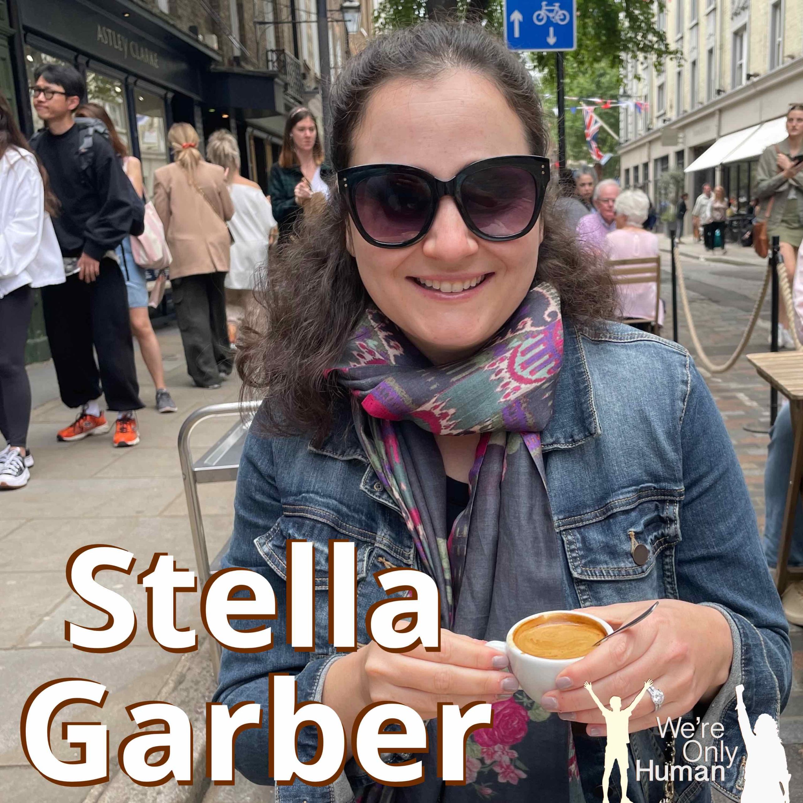 Stella Garber: We're Capable Of More Than We Think - We're Only Human
